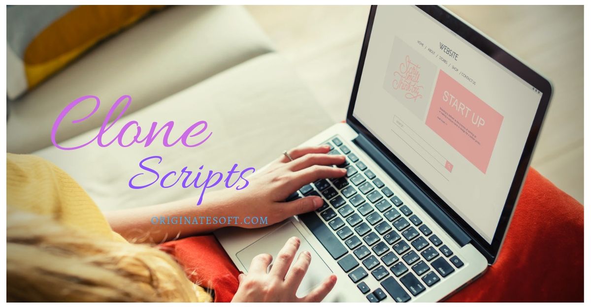 How Clone Scripts Help to Develop Popular Online Platforms?