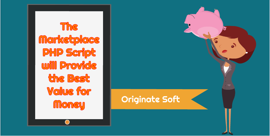 The Marketplace PHP Script will Provide the Best Value for Money