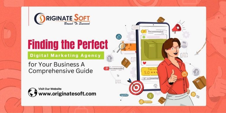 Finding the Perfect Digital Marketing Agency for Your Business