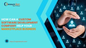 custom software Development company in Kolkata | Originate Soft