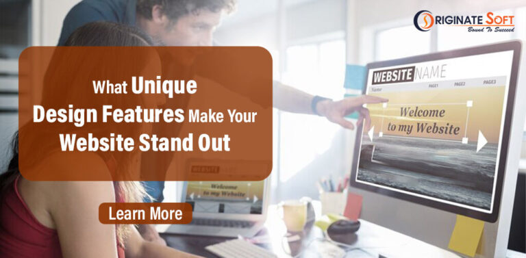 What Unique Design Features Can Make Your Website Stand Out?