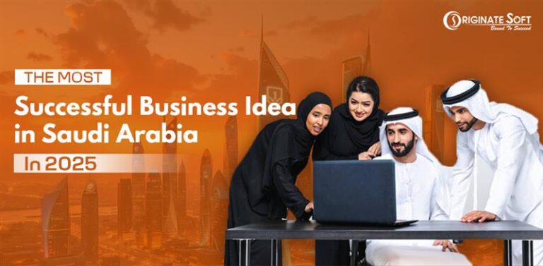 Business Idea in Saudi Arabia | with Originate Soft